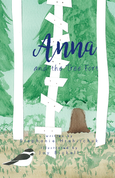 Anna and the Tree Fort – Stephanie Hrehirchuk – Author